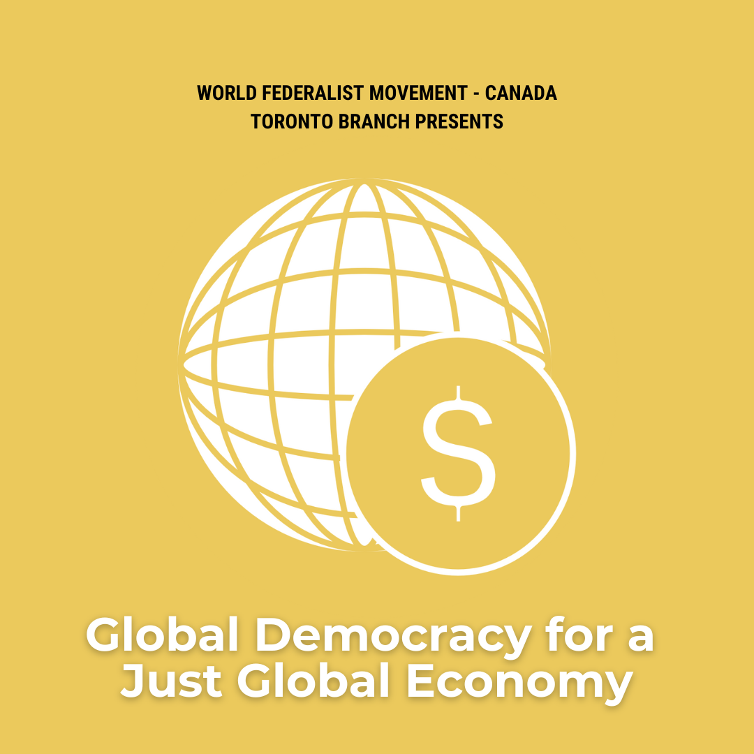 Global Democracy for a Just Global Economy | Event Summary – World ...